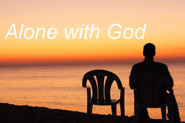 Alone with God – Literally. – North Coast Church Single Adults Ministry
