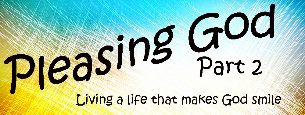 Pleasing God, Part 2: Learning to Do What He Says – North Coast Church ...